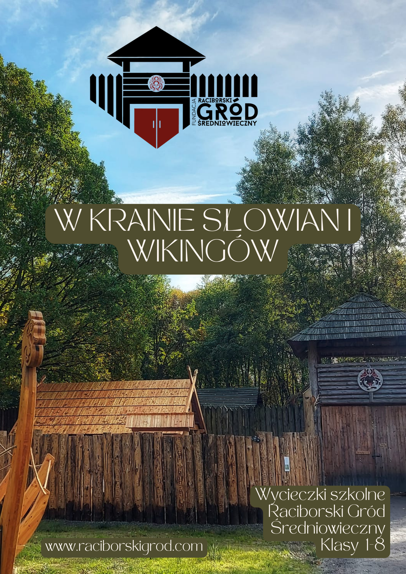 Wycieczki szkolne i grupy zorganizowane – Fundacja "Raciborski Gród ...